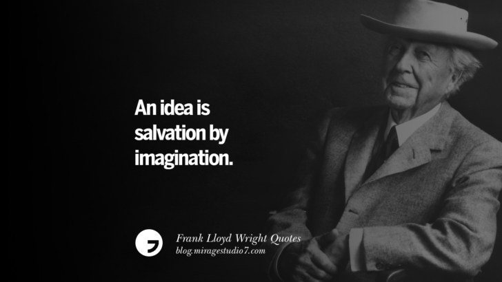 30 Frank Lloyd Wright Quotes On Mother Nature, Space, God, And Architecture